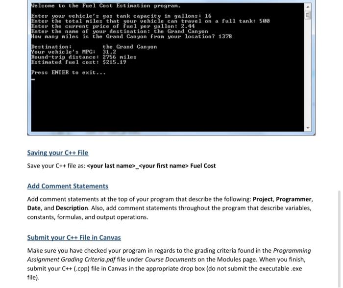 Solved Programming Assignment: Fuel Cost Write a C++ program | Chegg.com Solved Programming Assignment: Fuel Cost Write a C++ program | Chegg.com