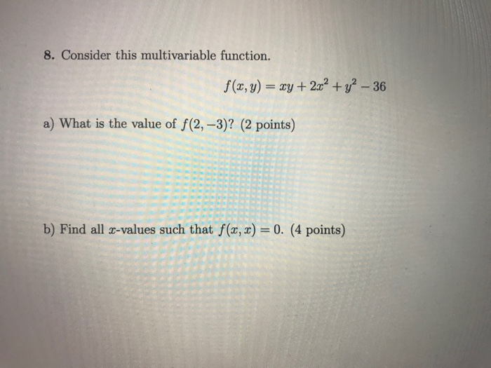 Solved 8. Consider this multivariable function. f(x, y) = xy | Chegg.com