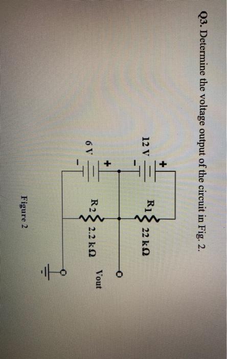 Solved Q3. Determine the voltage output of the circuit in | Chegg.com