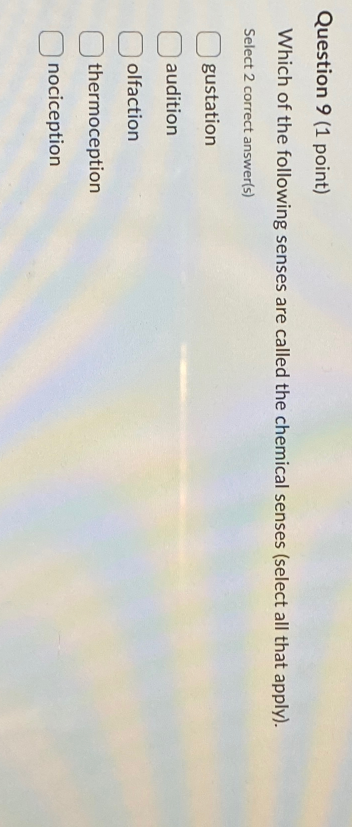 Solved Question 9 (1 ﻿point)Which of the following senses | Chegg.com