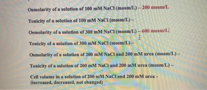Osmolarity of a solution of 100 mM NaCl (mosm/L) - | Chegg.com
