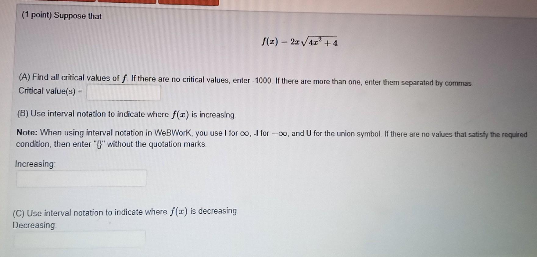 Solved ( 1 point) Suppose that f(x)=2x4x2+4 (A) Find all | Chegg.com