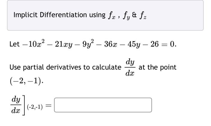 Solved Implicit Differentiation using fx,fy&fz Let | Chegg.com