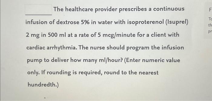 Solved The healthcare provider prescribes a continuous | Chegg.com