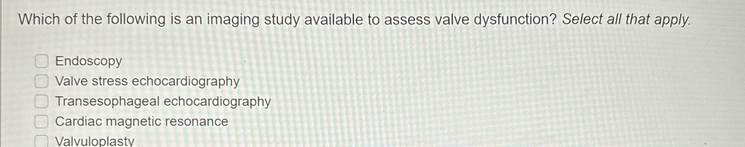 Solved Which of the following is an imaging study available | Chegg.com