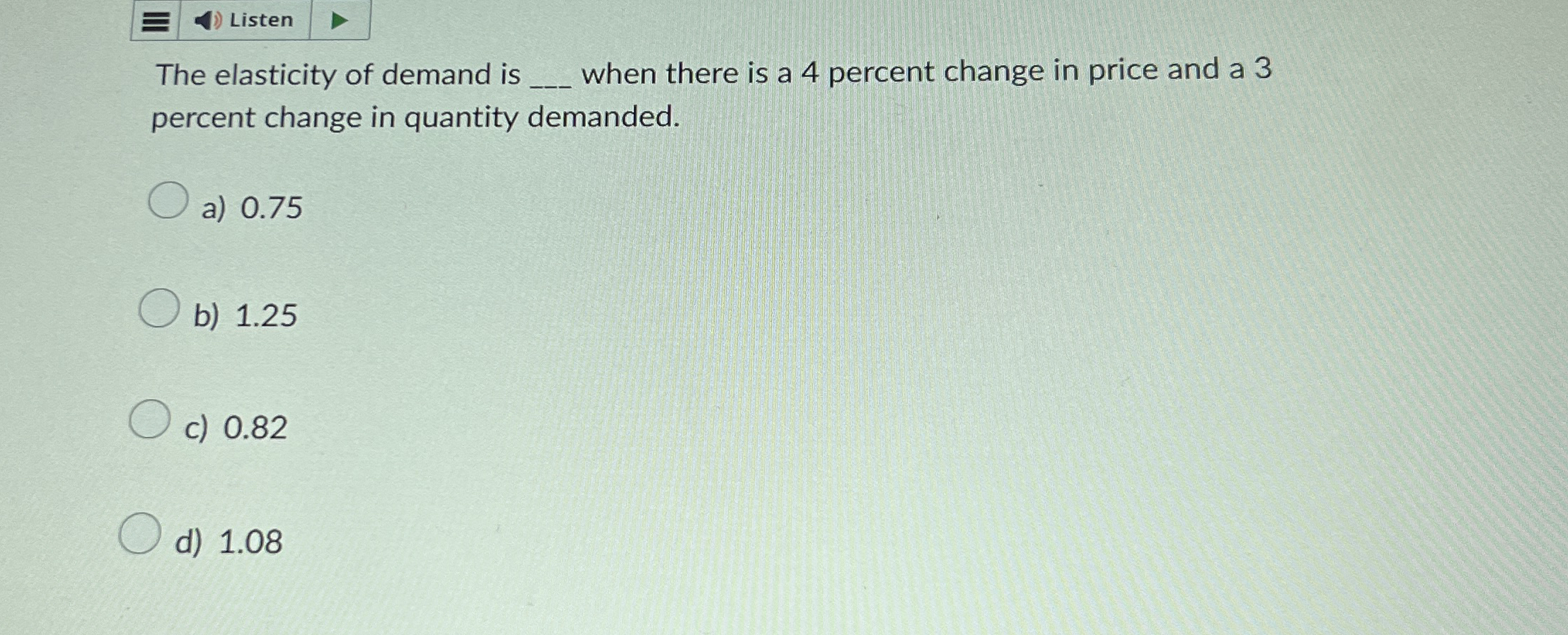 Solved The elasticity of demand iswhen there is a 4 ﻿percent | Chegg.com