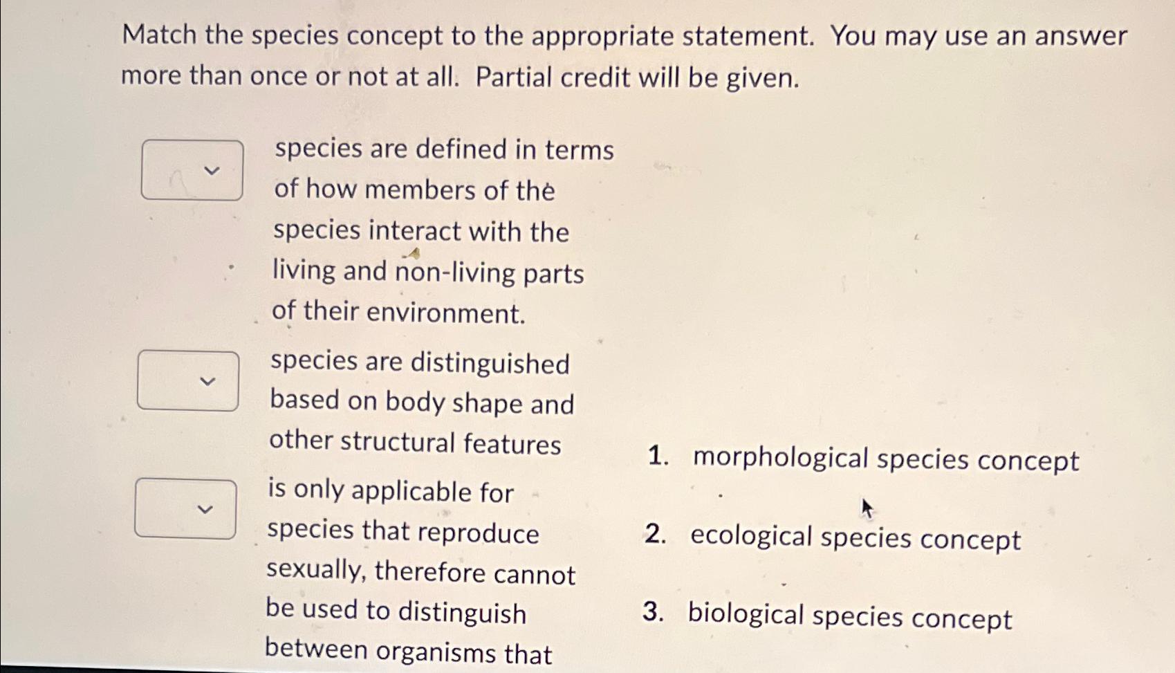 Solved Match the species concept to the appropriate | Chegg.com