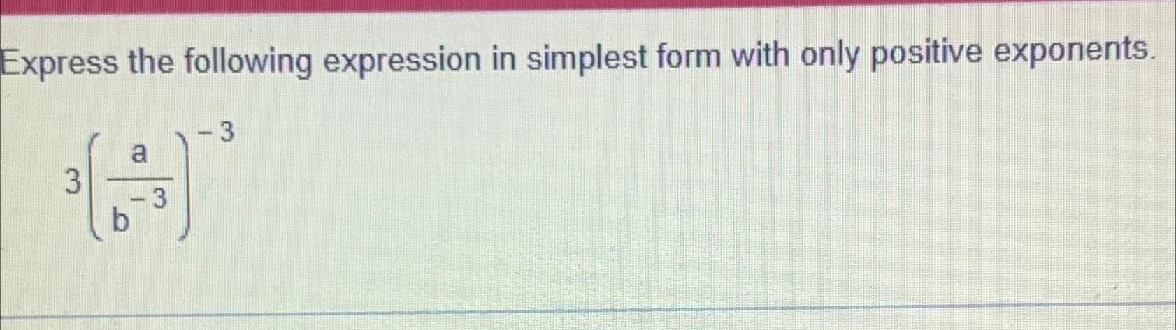 Solved Express the following expression in simplest form | Chegg.com