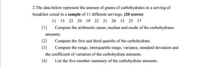 Solved 2. The data below represent the amount of grams of | Chegg.com
