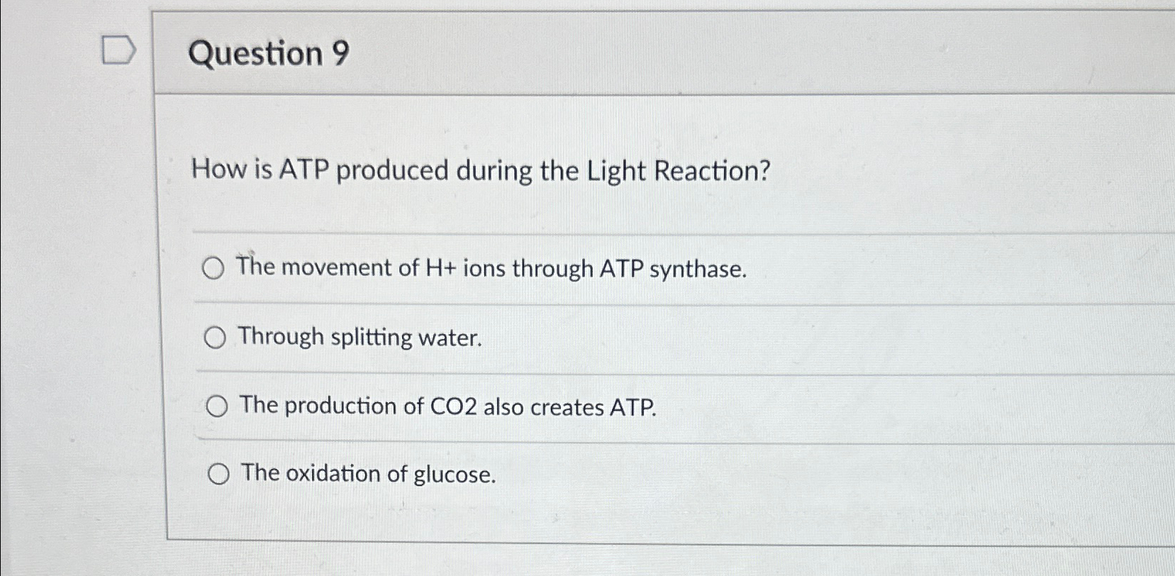 Solved Question 9How is ATP produced during the Light | Chegg.com