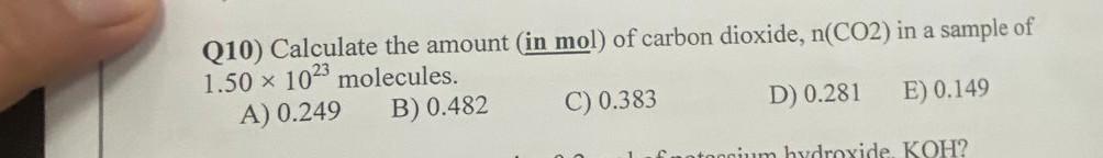 Solved Q10) Calculate the amount (in mol) of carbon dioxide, | Chegg.com