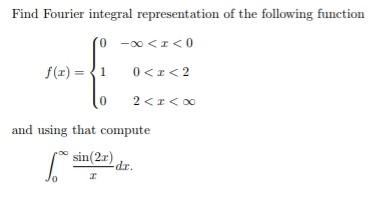 Solved Find Fourier integral representation of the following | Chegg.com
