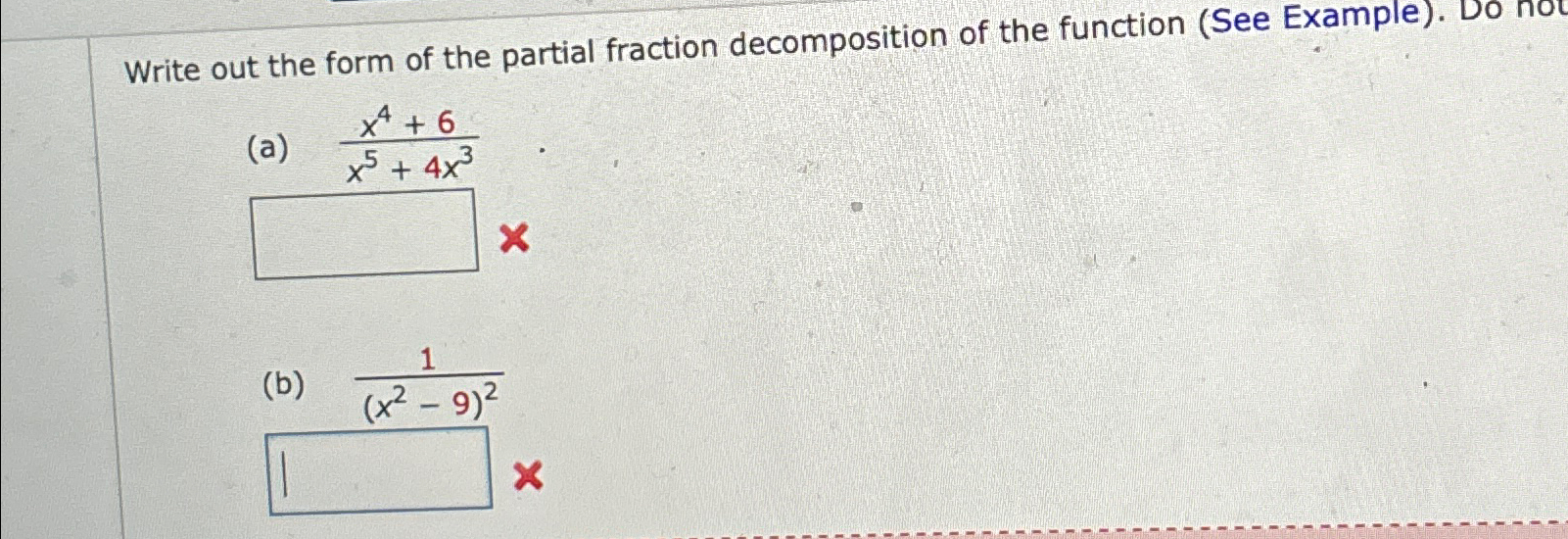 Solved Write Out The Form Of The Partial Fraction