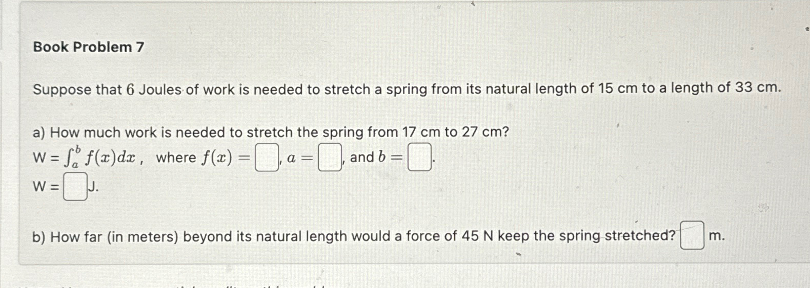 Solved Book Problem 7Suppose that 6 ﻿Joules of work is | Chegg.com