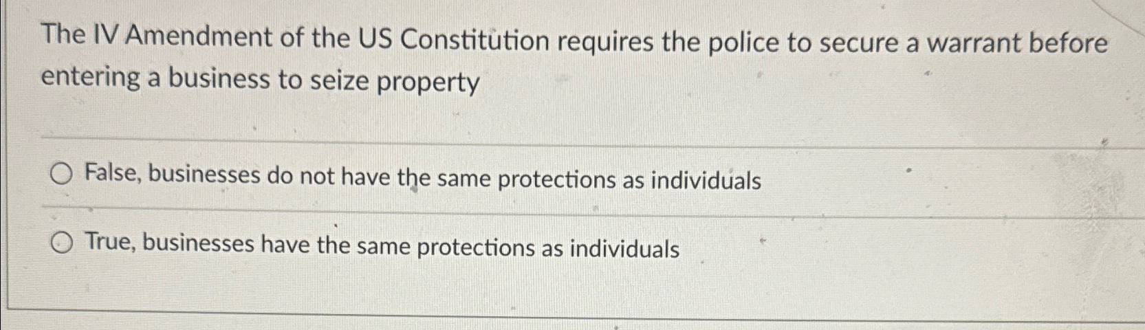 Solved The IV Amendment of the US Constitution requires the | Chegg.com