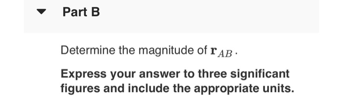 Solved Part A Express The Position Vector R Ab In Cartesian