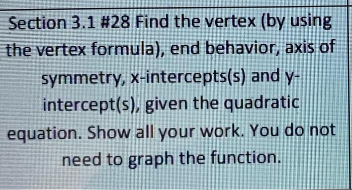 Solved Section 3.1#28 Find the vertex (by using the vertex | Chegg.com