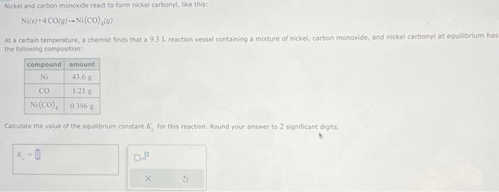 Solved Nickel and carbon monoxide react to form nickel | Chegg.com