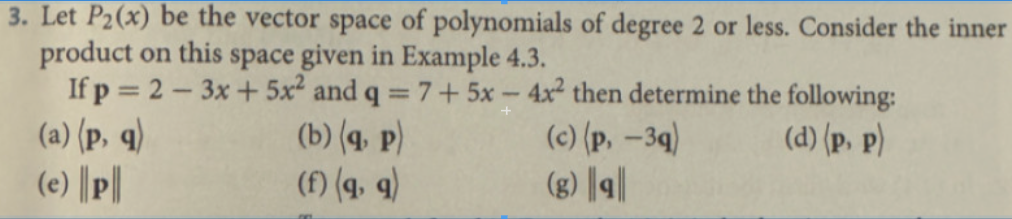 Solved Let P2(x) ﻿be the vector space of polynomials of | Chegg.com