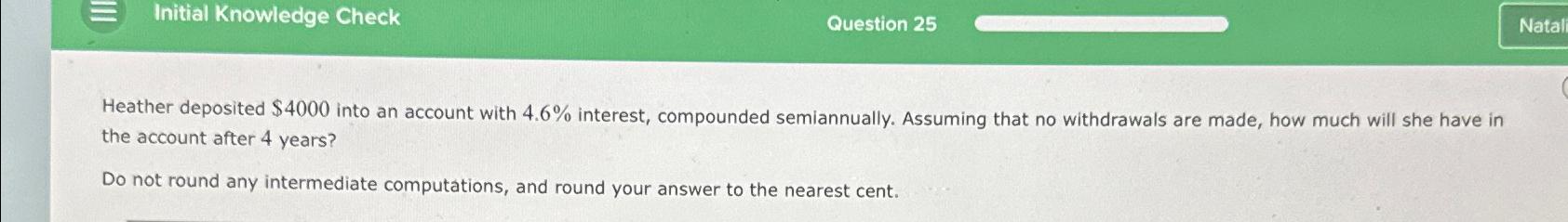 Solved Initial Knowledge CheckQuestion 25Heather deposited | Chegg.com