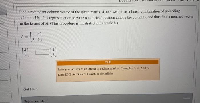 Solved Find a redundant column vector of the given matrix A, | Chegg.com