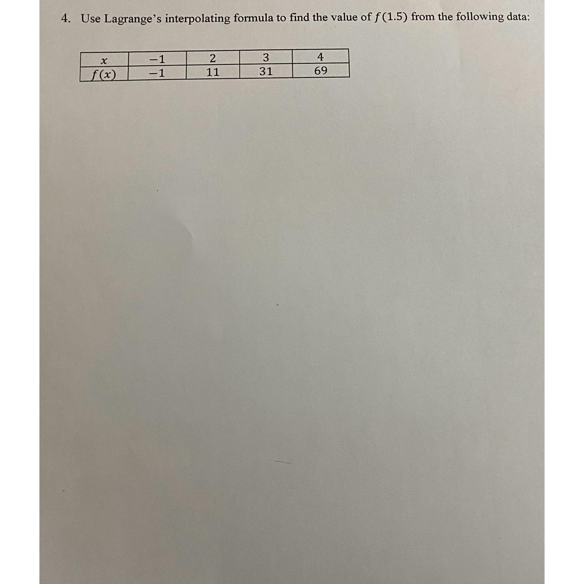 Solved Use Lagrange's interpolating formula to find the | Chegg.com