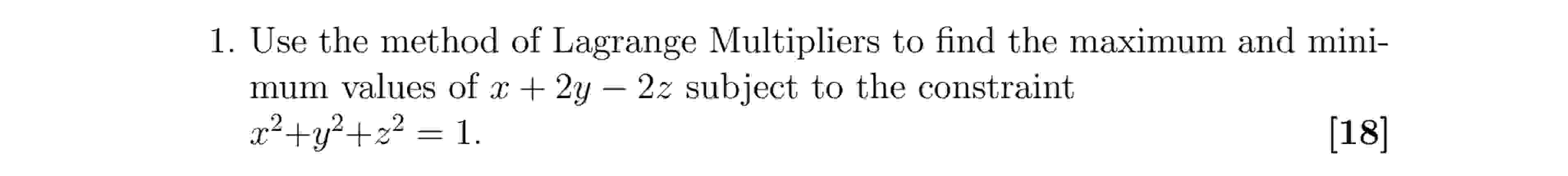 Solved Use the method of Lagrange Multipliers to find the | Chegg.com