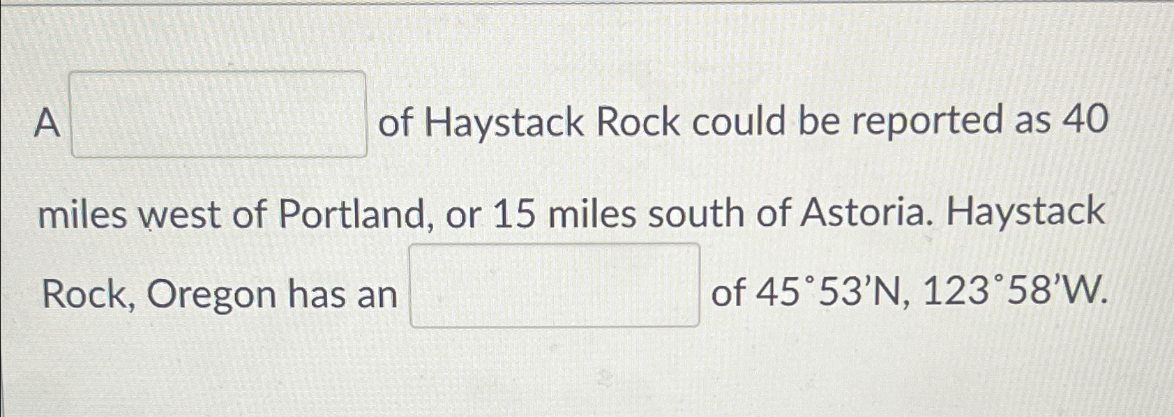 Solved A of Haystack Rock could be reported as 40 ﻿miles | Chegg.com