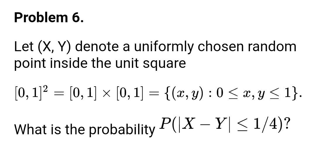 Solved Problem 6. Let (X, Y) denote a uniformly chosen | Chegg.com