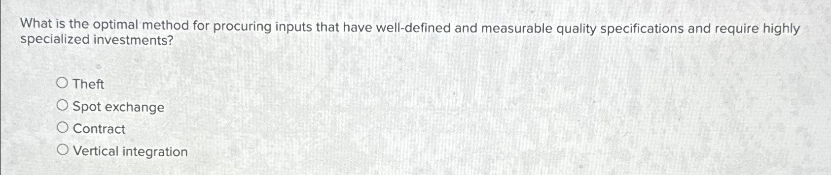 Solved What is the optimal method for procuring inputs that | Chegg.com