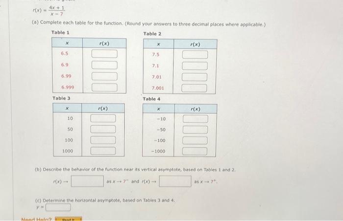Solved 4x + 1 X-7 (a) Complete each table for the function. | Chegg.com
