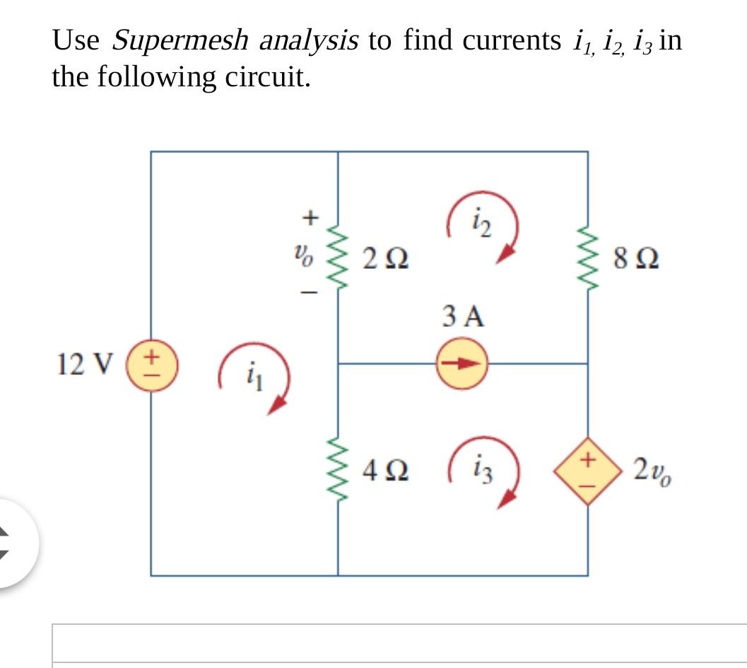 Solved Use Supermesh analysis to find currents ii, iz iz in | Chegg.com