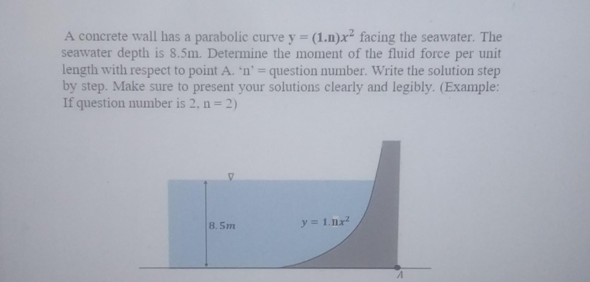 Solved A concrete wall has a parabolic curve y=(1.n)x2 | Chegg.com