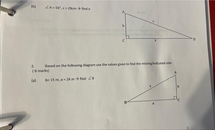 Solved (b) ∠A=56∘,c=29 cm→ find a 2. Based on the following | Chegg.com