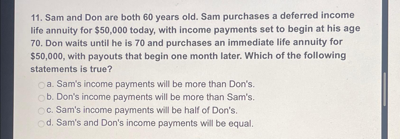 Solved Sam and Don are both 60 years old. Sam purchases a | Chegg.com
