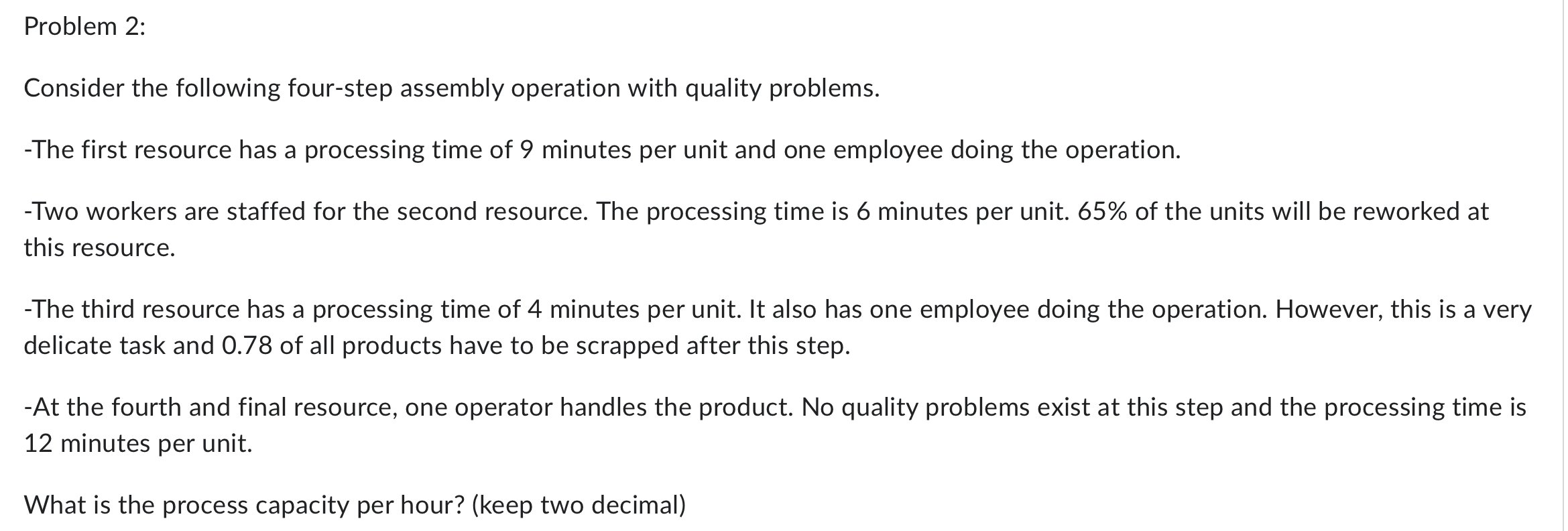 Solved Problem 2:Consider the following four-step assembly | Chegg.com