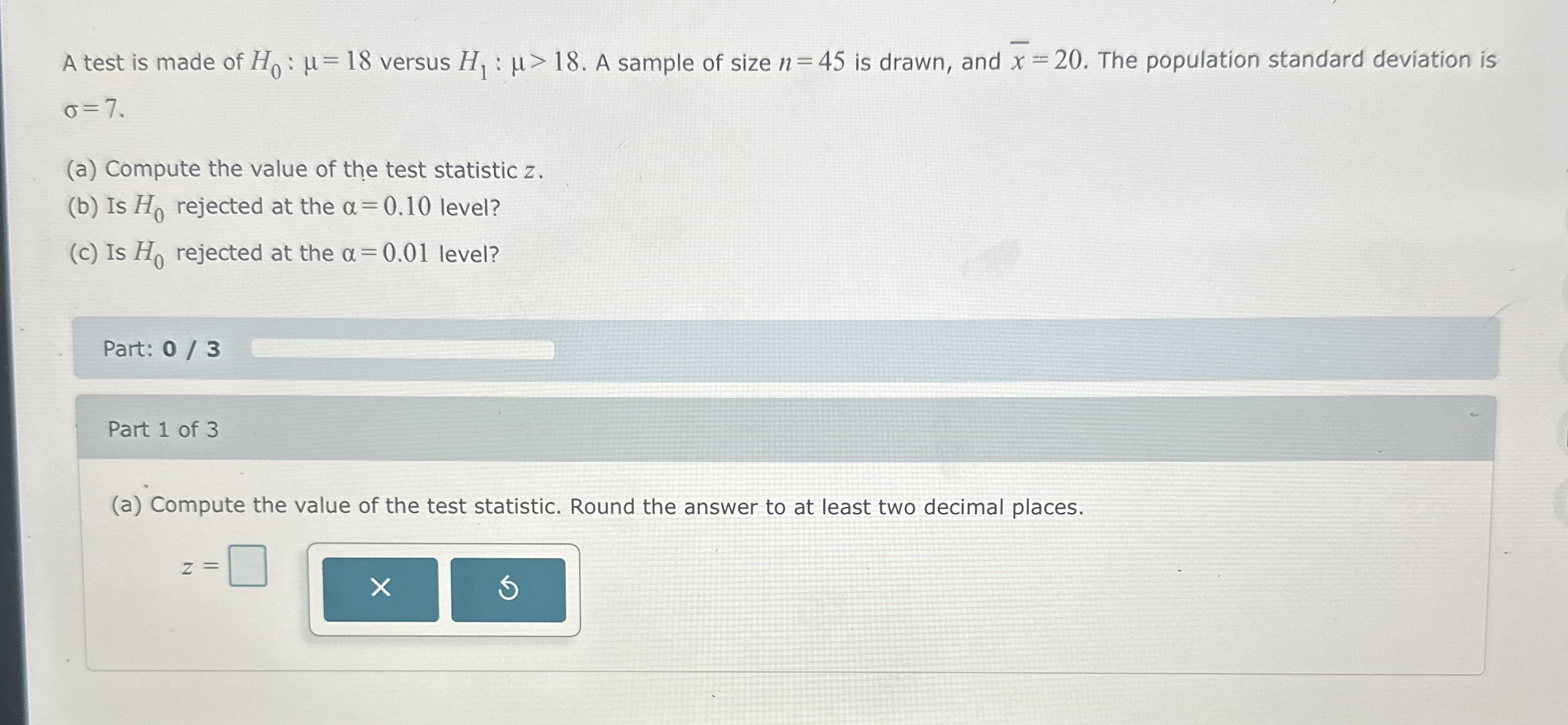Solved A test is made of H0:μ=18 ﻿versus H1:μ>18. ﻿A sample | Chegg.com