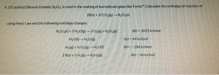 Solved 6. (35 points) Diboron trioxide, B2O3, is used in the | Chegg.com