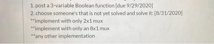 Solved 1. post a 3-variable Boolean function (due 9/29/2020] | Chegg.com