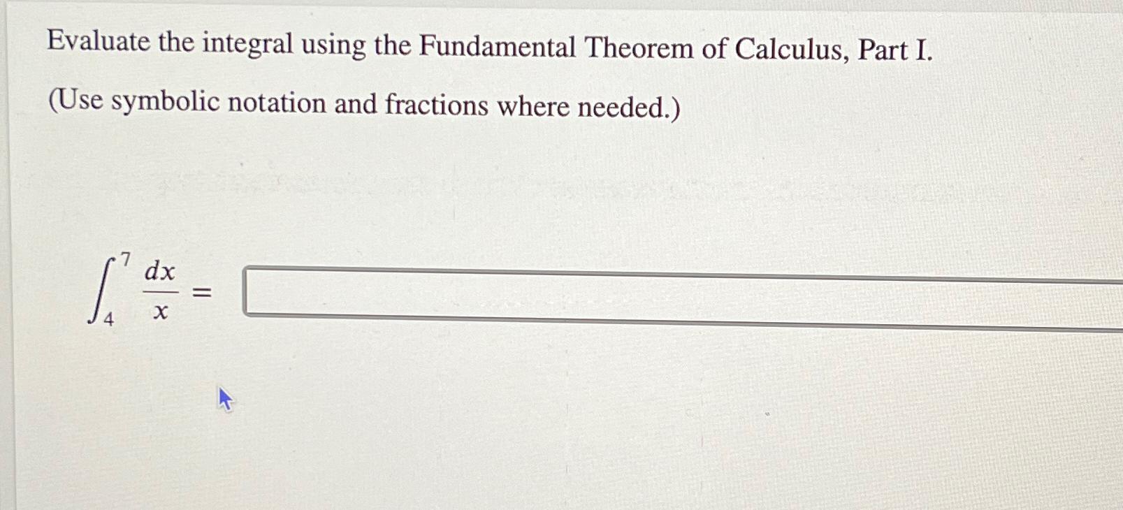 Solved Evaluate the integral using the Fundamental Theorem | Chegg.com