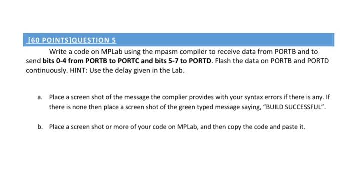 Solved [60 POINTS QUESTIONS Write a code on MPLab using the | Chegg.com