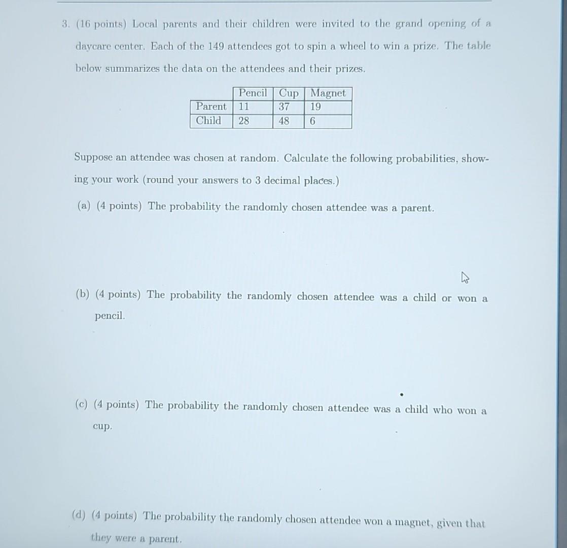 Solved 3. (16 points) Local parents and their children were | Chegg.com