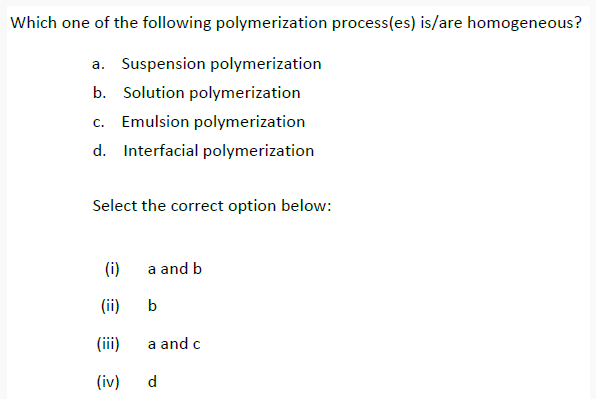 Solved Which one of the following polymerization process(es) | Chegg.com