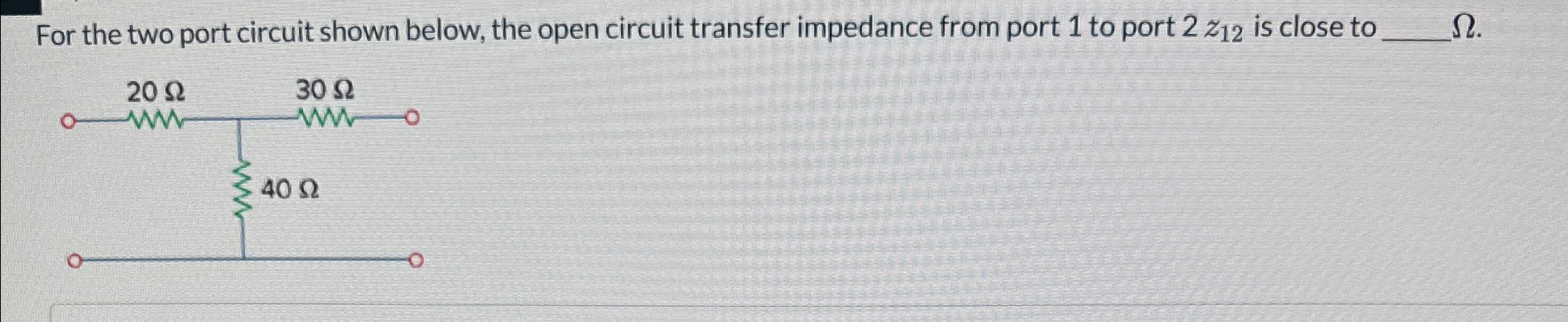 Solved For the two port circuit shown below, the open | Chegg.com