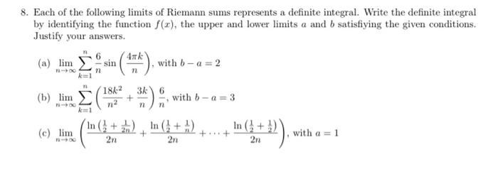 Solved 8. Each of the following limits of Riemann sums | Chegg.com