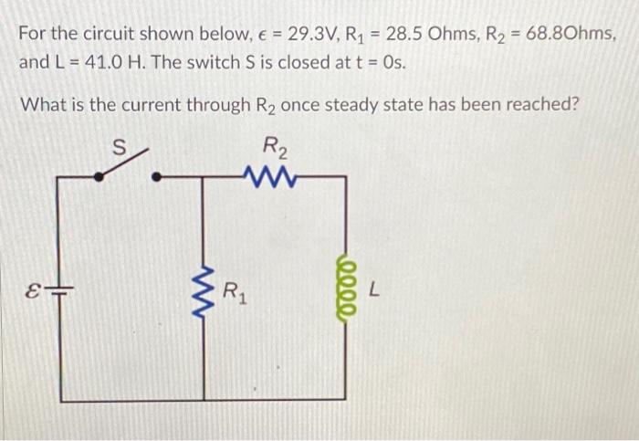 Solved For the circuit shown below, € = 29.3V, R₁ = 28.5 | Chegg.com