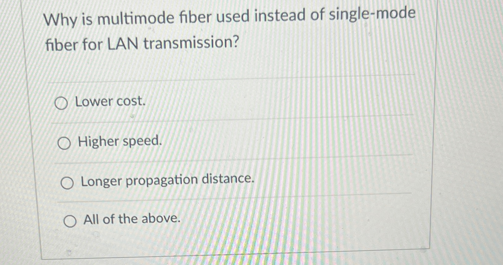 Solved Why is multimode fiber used instead of single-mode | Chegg.com
