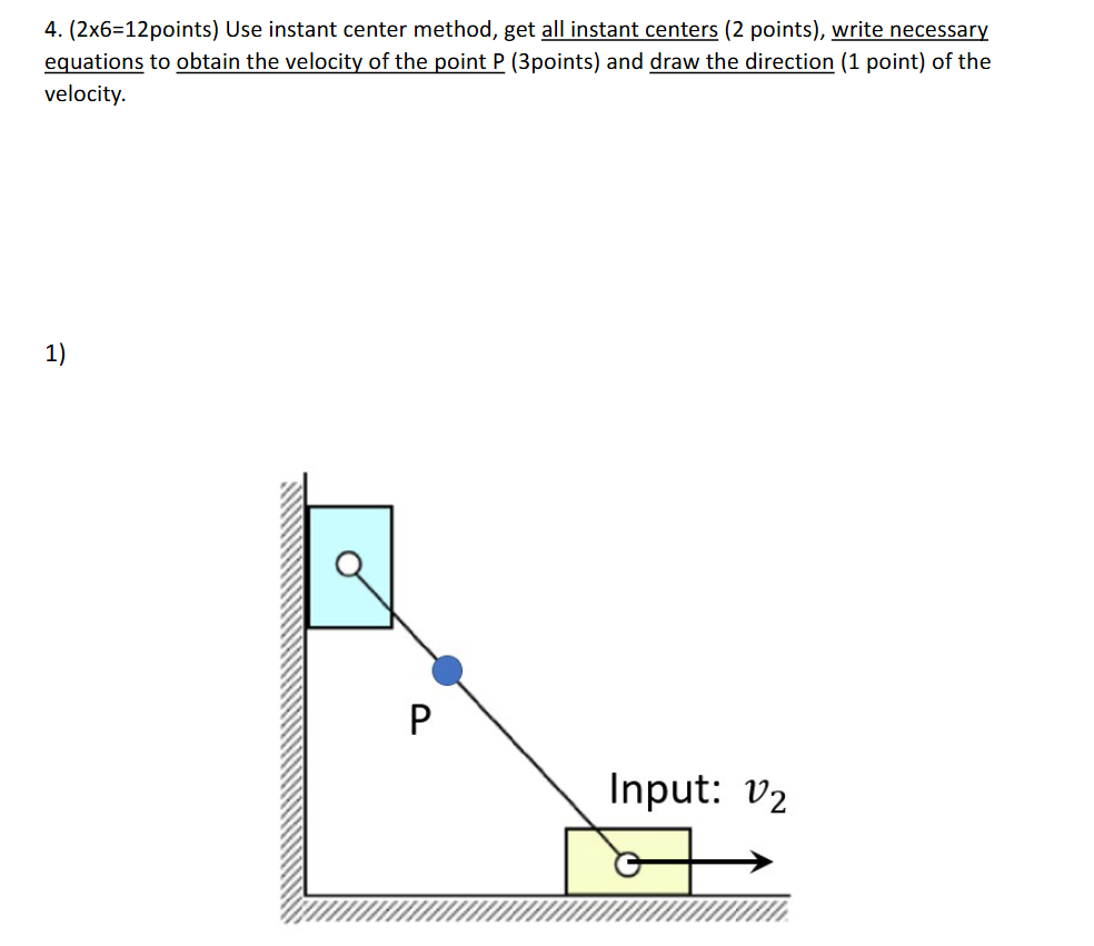 Solved 4. ( \( 2 \times 6=12 \) ﻿points) ﻿Use instant center | Chegg.com