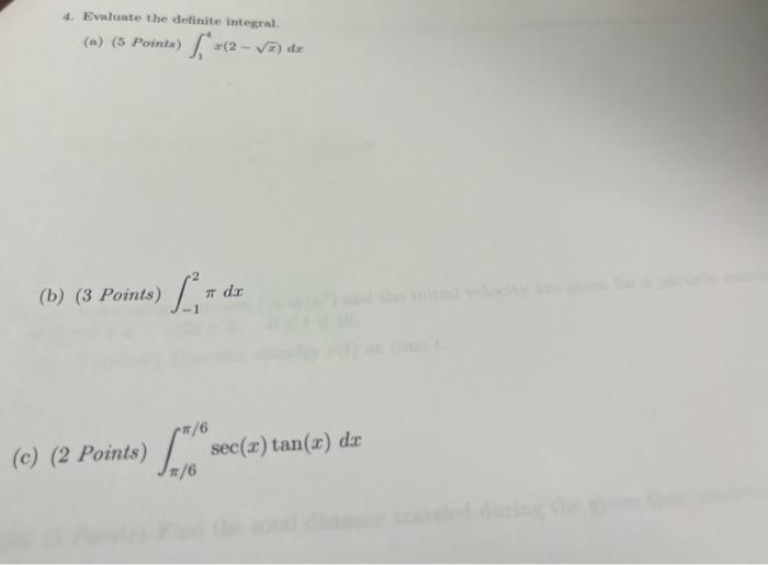 Solved 4. Evaluate the definite integral. (a) (5 Points) | Chegg.com