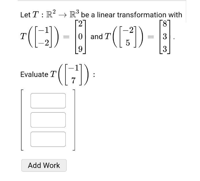 Solved Let T:R2→R3 be a linear transformation with | Chegg.com